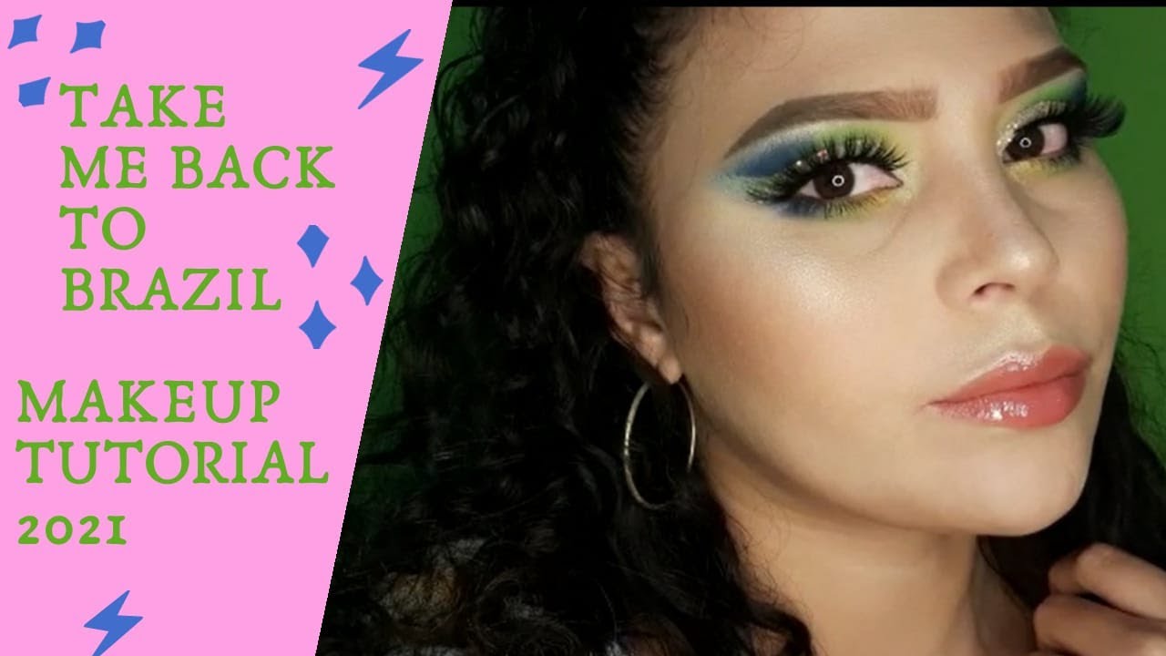 Take me back to Brazil MAKEUP TUTORIAL 2021 - YouTube