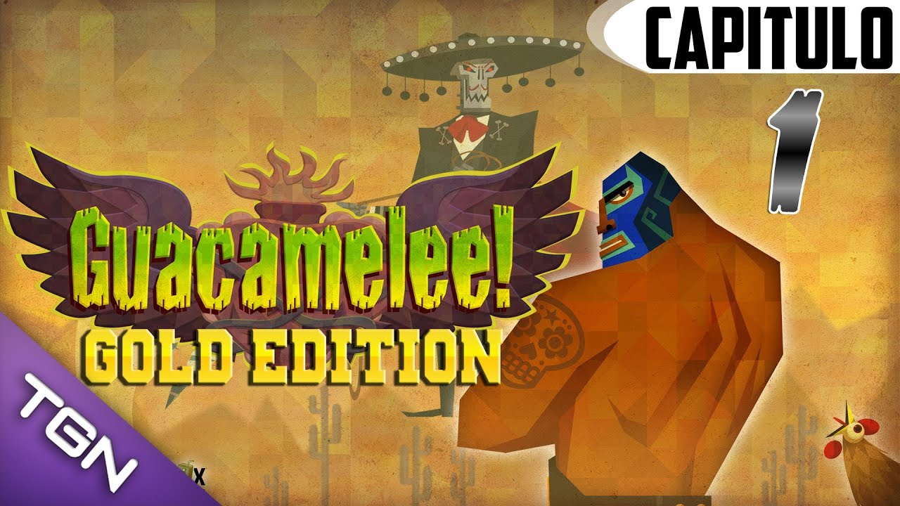 Guacamelee! Gold Edition | Gameplay en Español Ep. 1 "Érase una vez en México..." - YouTube