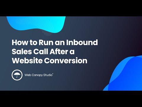 How to Run an Inbound Sales Call After a Website Conversion - YouTube