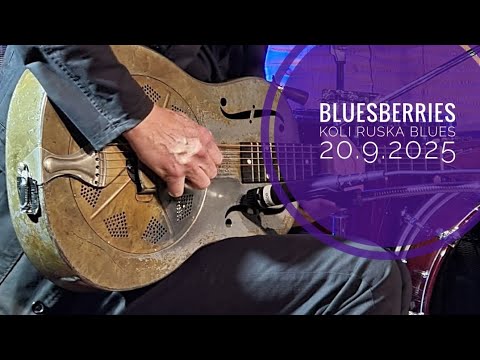 Bluesberries Koli Ruska Blues 20.9.2025 - YouTube