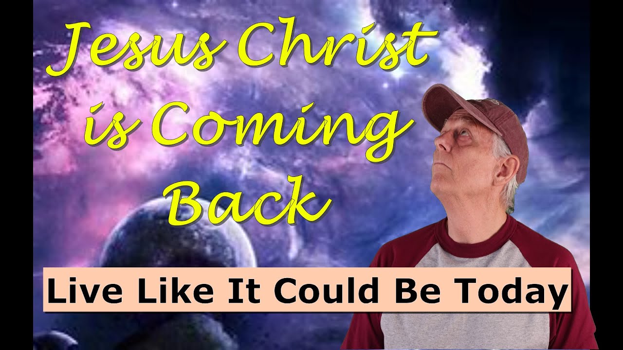 Christ is Coming back. Live like it could be Today! - YouTube