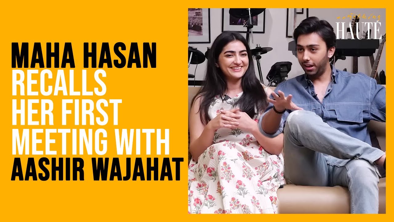 Maha Hasan's First Meet with Aashir Wajahat Revealed | Maha And Aashir ...