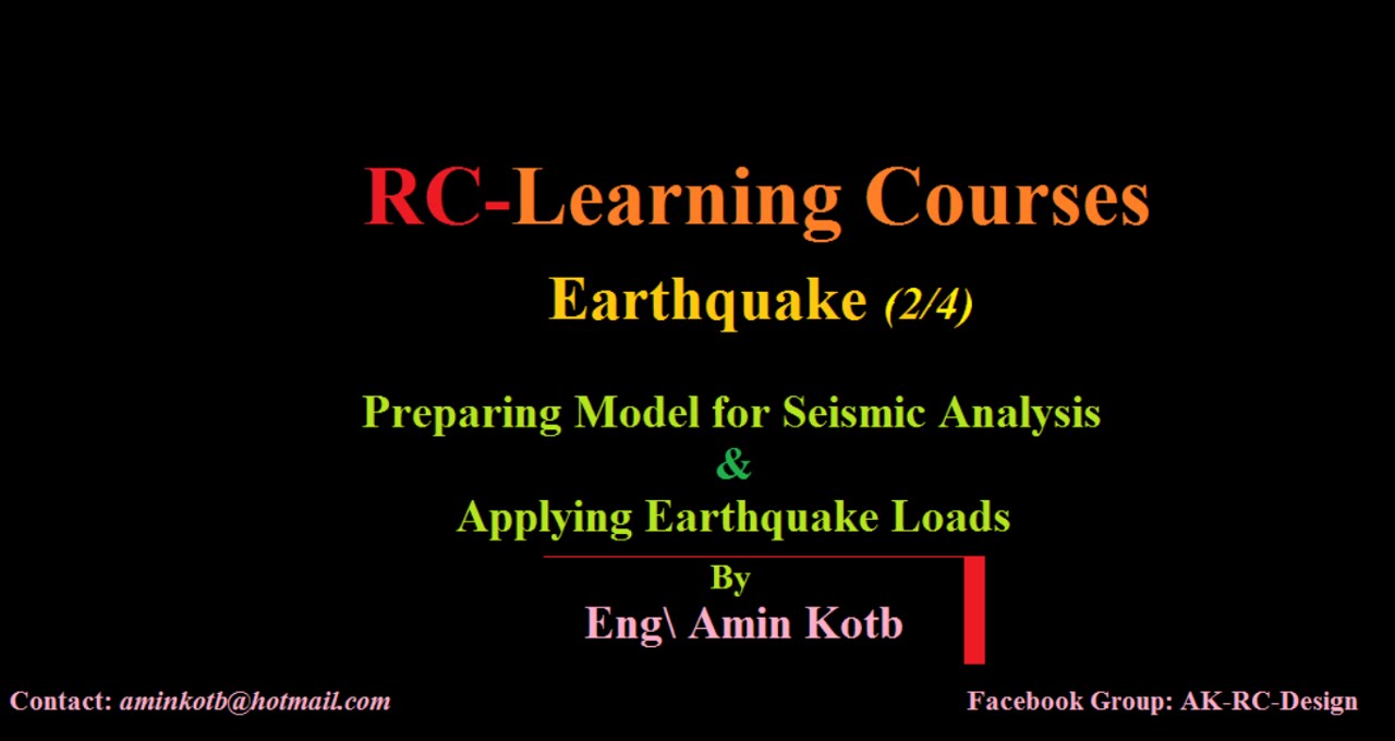 Earthquake (2 of 4) Preparing Model for Seismic Analysis and Applying ...