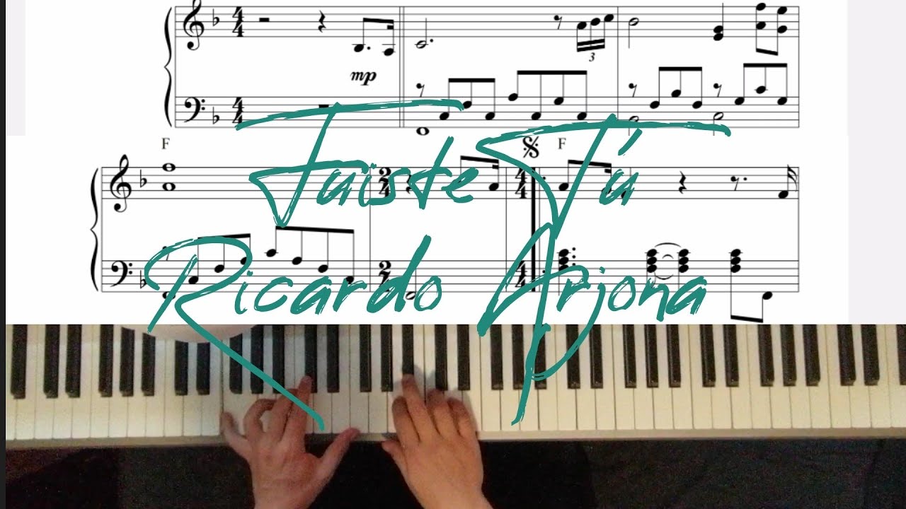 Fuiste Tú - Ricardo Arjona / Piano cover - YouTube