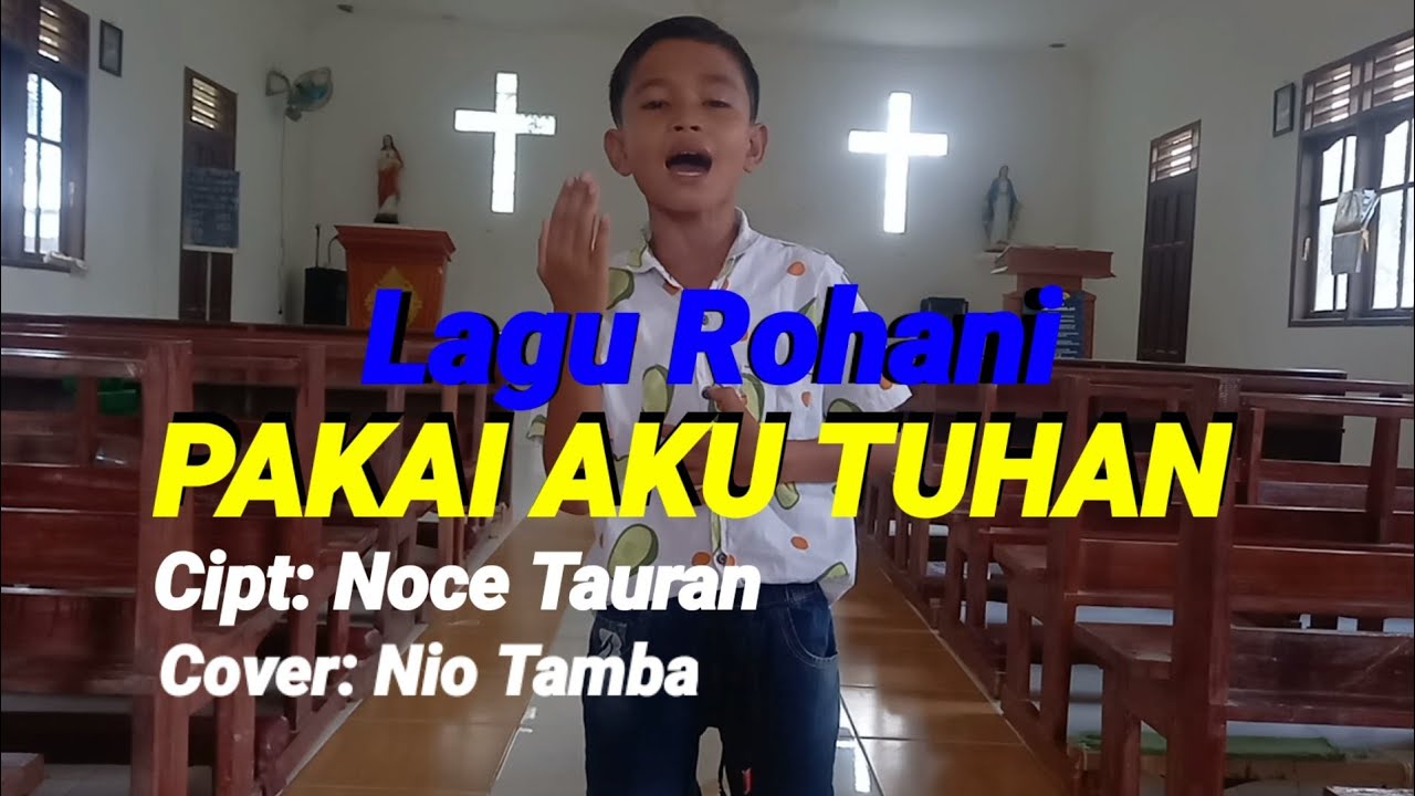 Pakai aku Tuhan lirik (lagu rohani) cover antonio tamba - YouTube