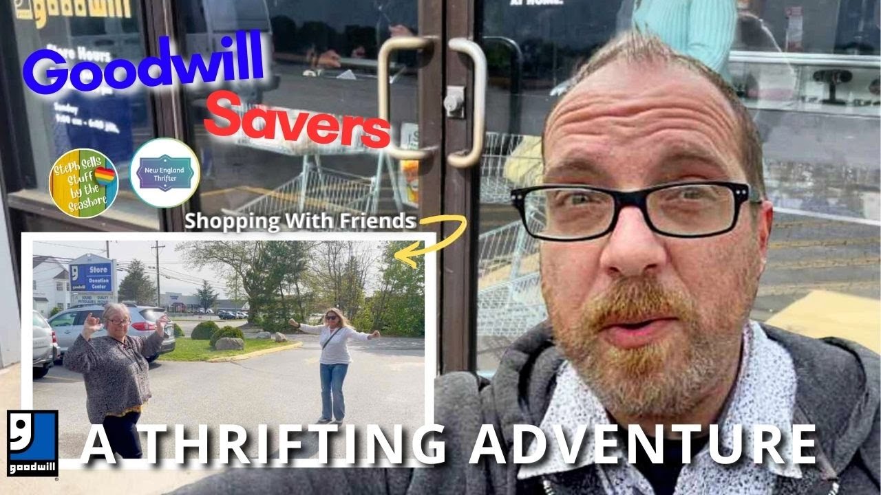 Goodwill & Savers| A Thrifting Adventure | Shopping With Friends - YouTube