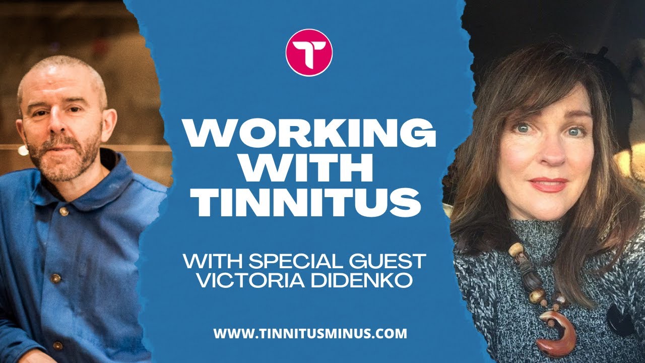 Working with Tinnitus with Special Guest: Victoria Didenko - YouTube