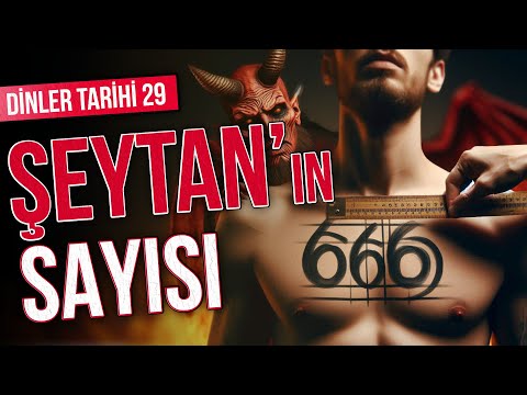 Şeytanın Sayısı 666 I 616 Olabilir mi? Sayıların Gizemi!