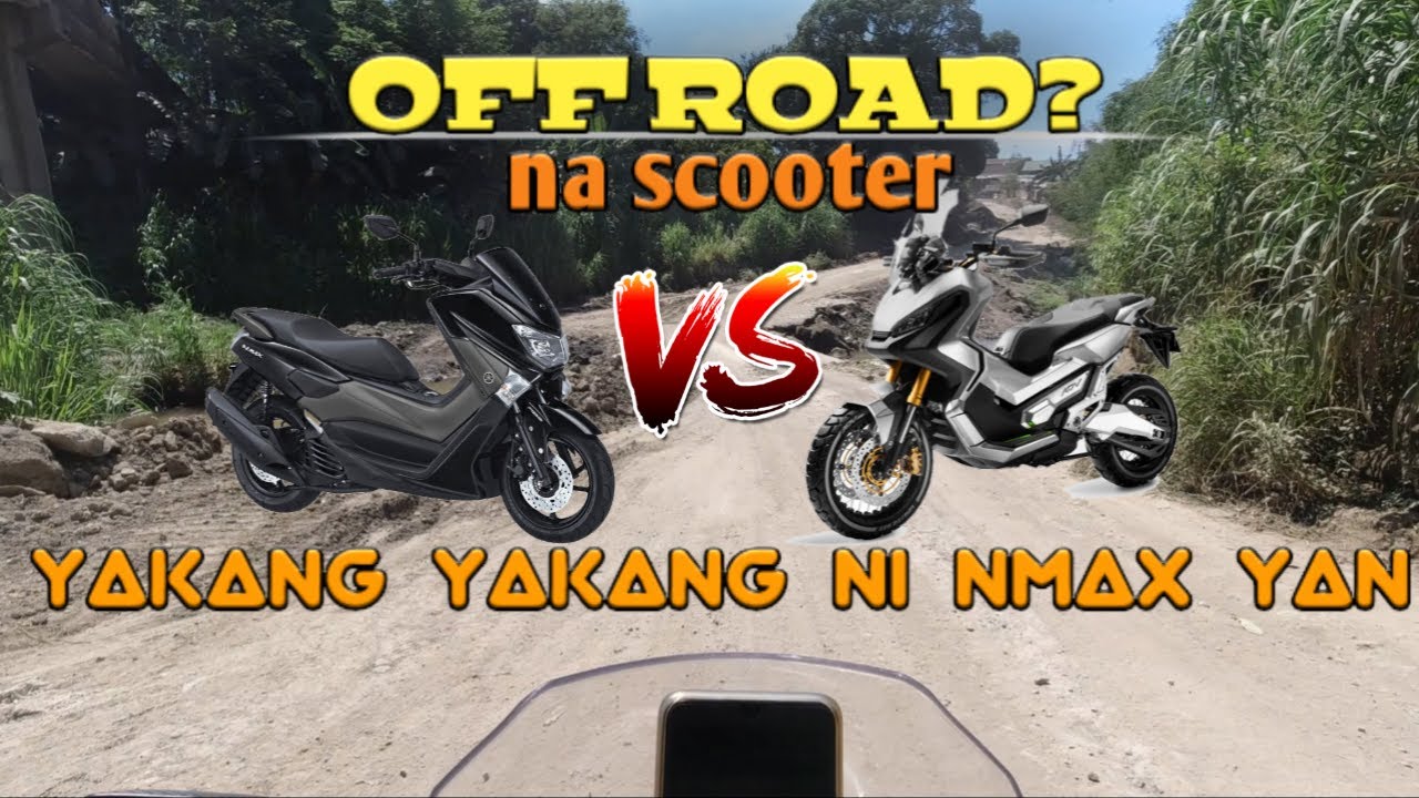 OFF ROAD • PANIS SA NMAX KO YAN • HINDI LNG ADV ANG MAY KAYA NYAN ...
