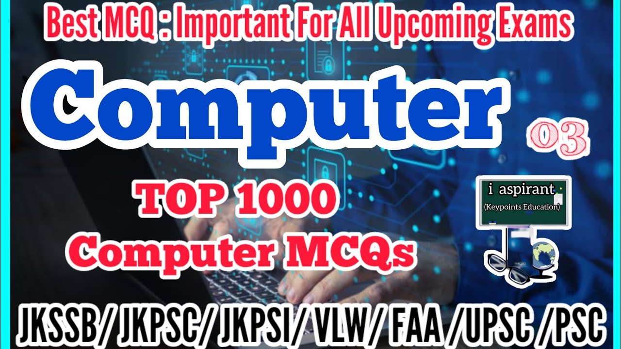 Top 1000 Computer MCQs | Important Computer MCQ Questions with answers ...