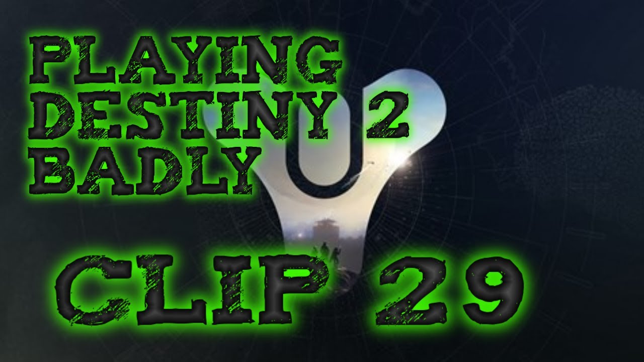 Playing Destiny 2 Badly Clip 29 RAW UNCUT LIVE only on Rumble #destiny2 ...