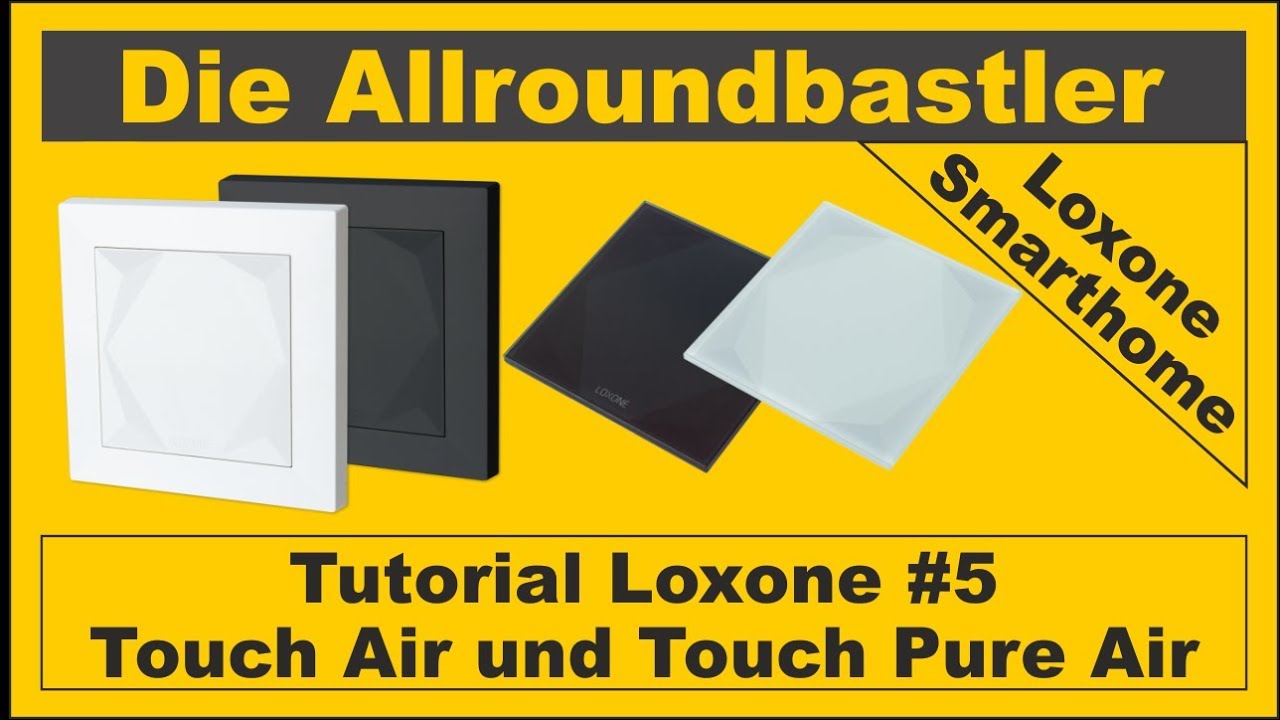 Tutorial Loxone #5 - Touch Air und Touch Pure Air - YouTube