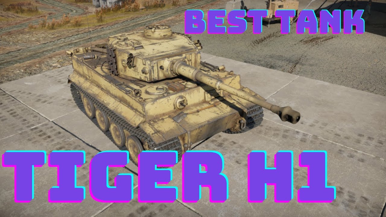 Tiger H1 the KING of tanks - YouTube