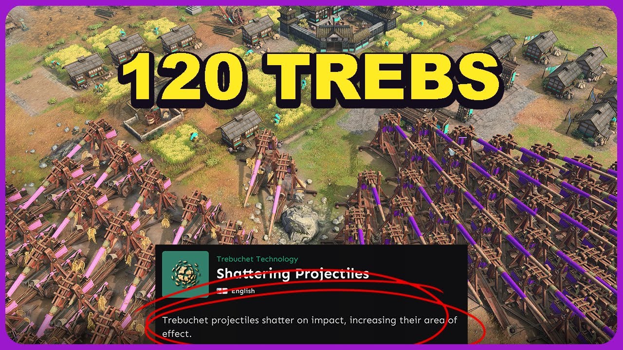 120 TREBS! Shattering Projectiles makes trebs better than mangos, so you don't need anything ...