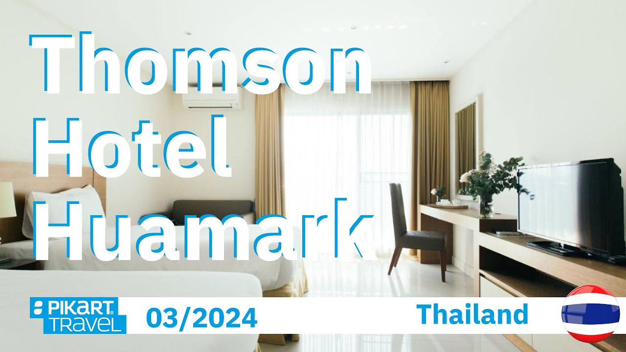 Thomson Hotel Huamark, Bangkok, Thailand - YouTube