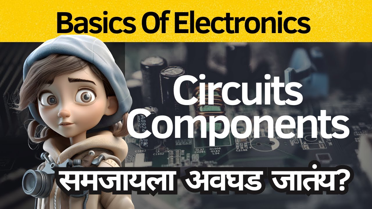 Understand Basics of Electronics In Marathi | Practical Explanation - YouTube
