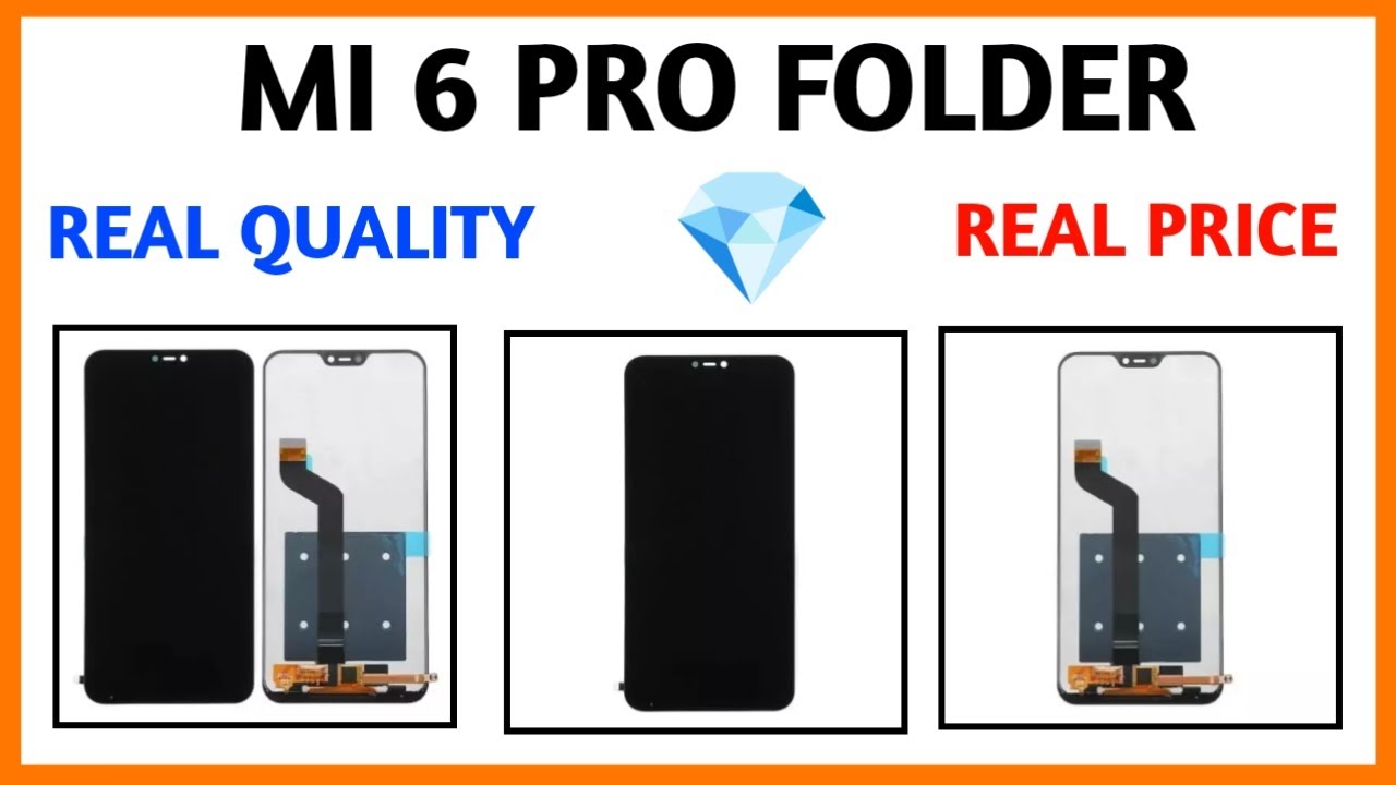 (744), mi 6 pro folder | screen | combo | DKMOBILEWALA.COM | CALL ...