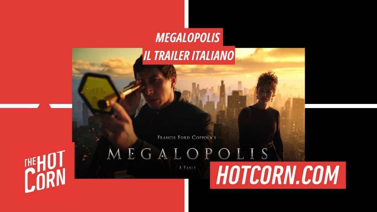 MEGALOPOLIS | Il trailer italiano | HOT CORN - YouTube