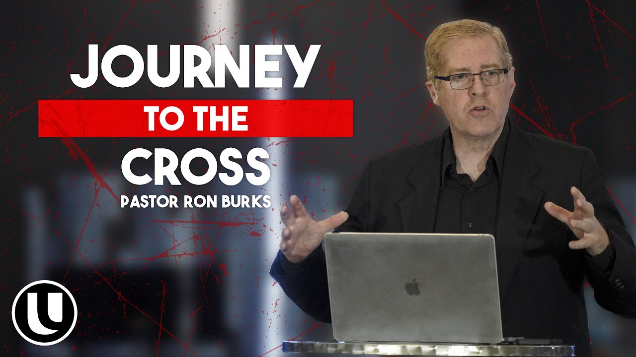 Journey to the Cross: The Last Supper | Pastor Ron Burks - YouTube