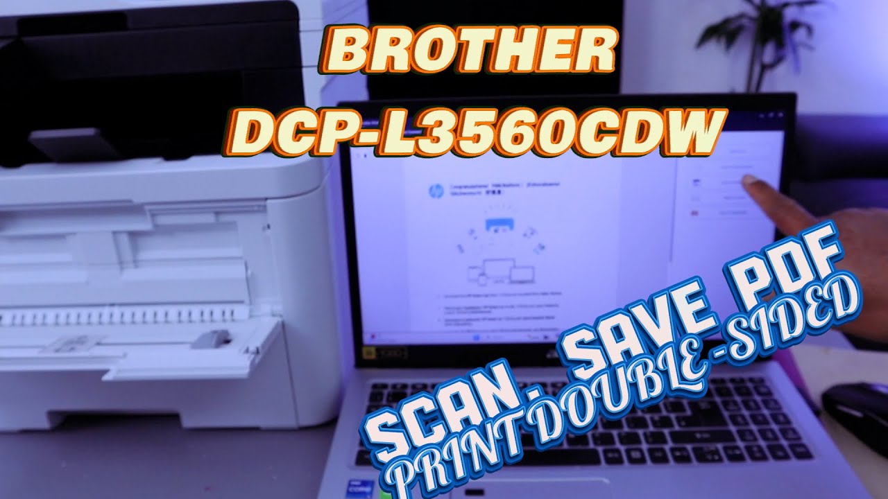 How To Scan To PC With BROTHER DCP-L3560CDW Printer, Save PDF and Print Double -Sided Review ...