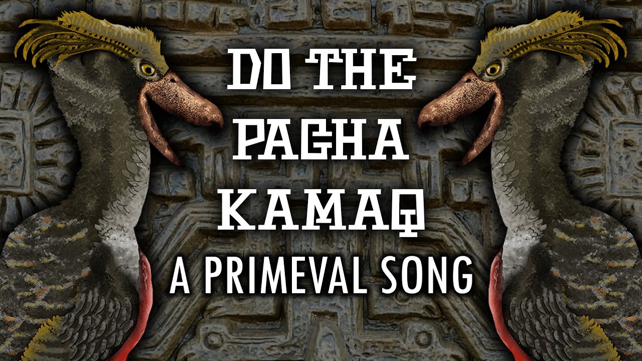 Do The Pacha Kamaq - A Primeval Song - YouTube
