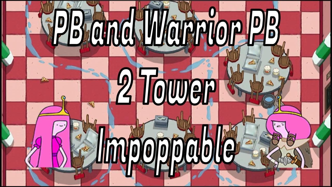 PB and Warrior PB 2 Tower Impoppable! (Battd Bloons Adventure Time TD ...