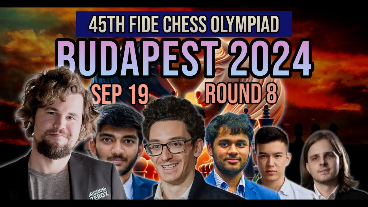 45th FIDE Chess Olympiad 2024 | ROUND 8 - SEP 19 - YouTube