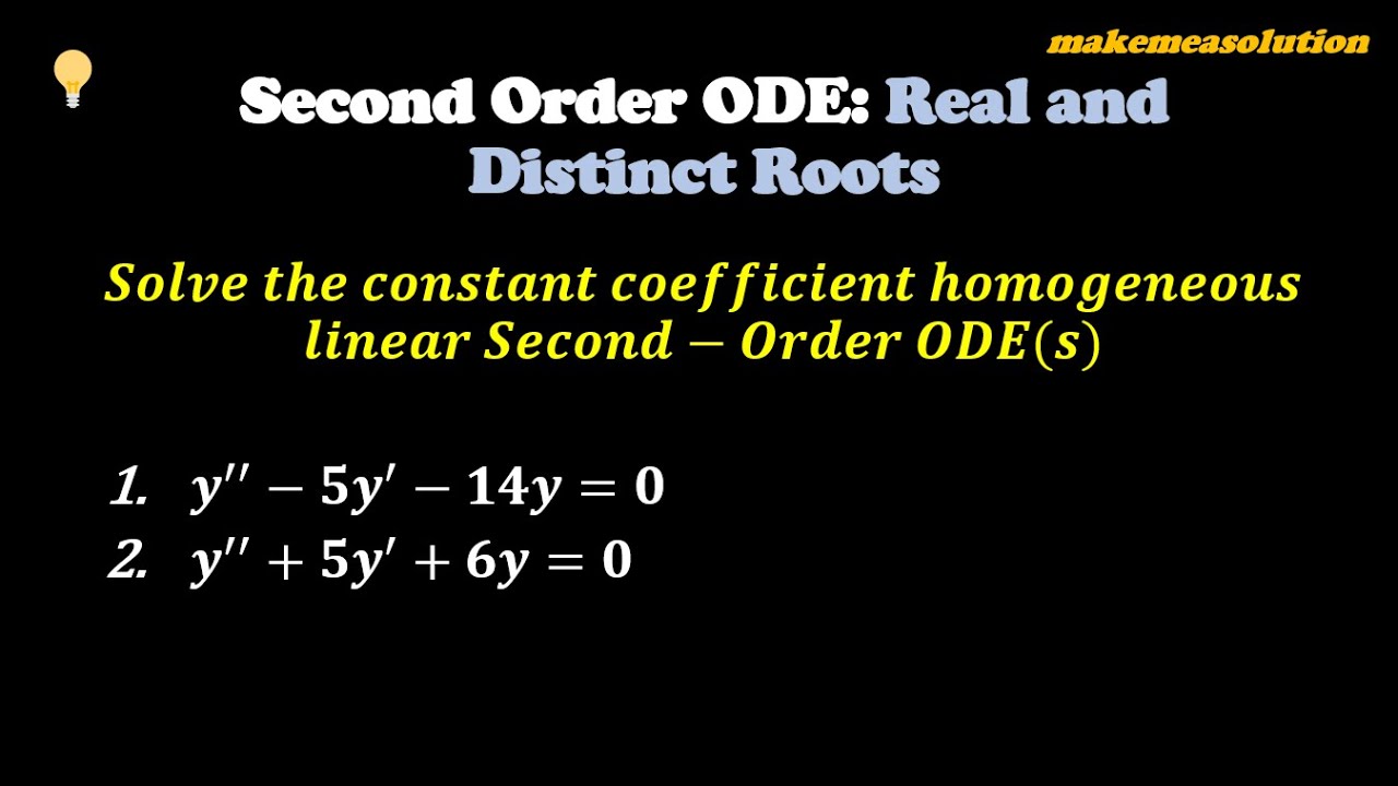 ODE Second Order homogeneous Part 2 real and distinct roots - YouTube