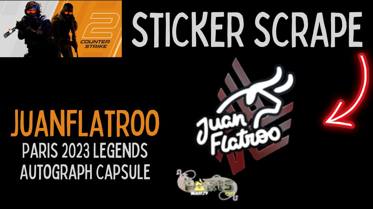 juanflatroo Paris 2023 Sticker Scrape #cs2 #cs2skins #cs2stickers - YouTube