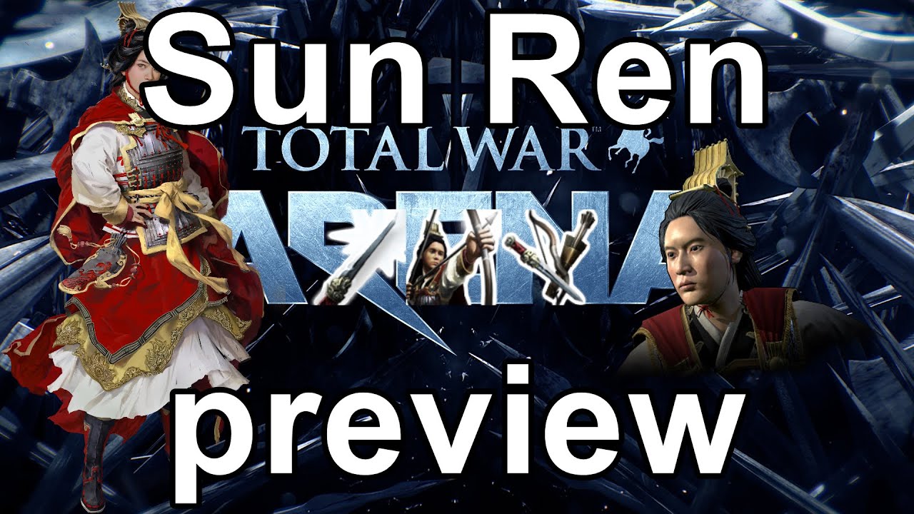 Sun Ren preview - New Total War: Arena Chinese commander - YouTube