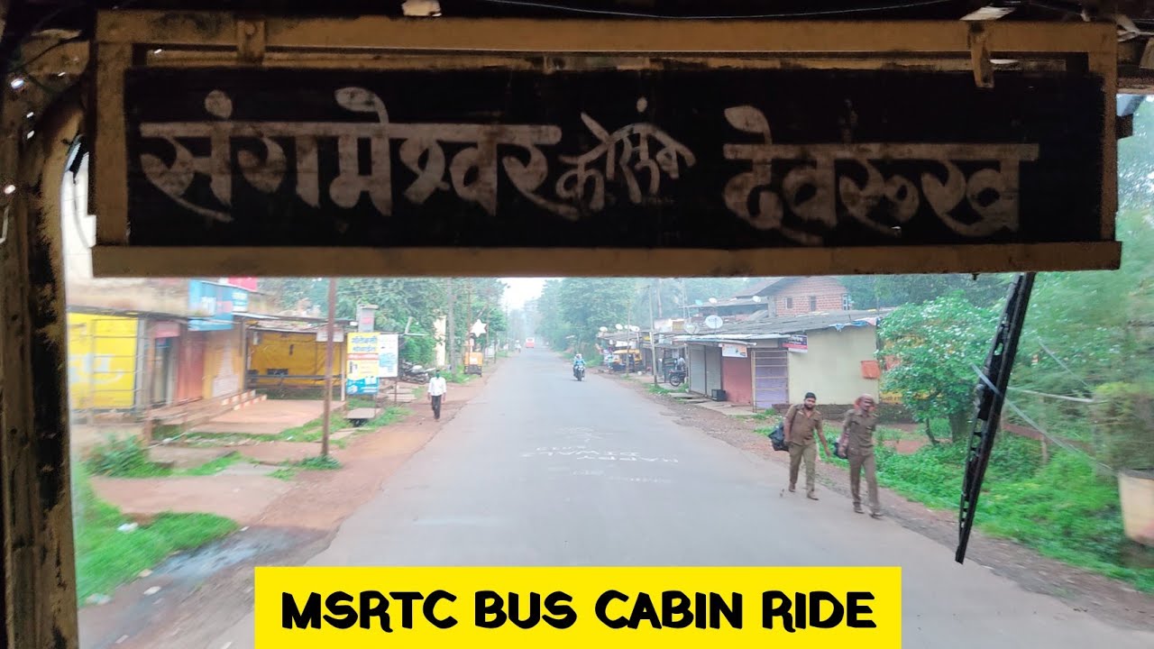 MSRTC DEVRUKH - SANGAMESHWAR BUS CABIN RIDE IN AFTER LOCKDOWN ...