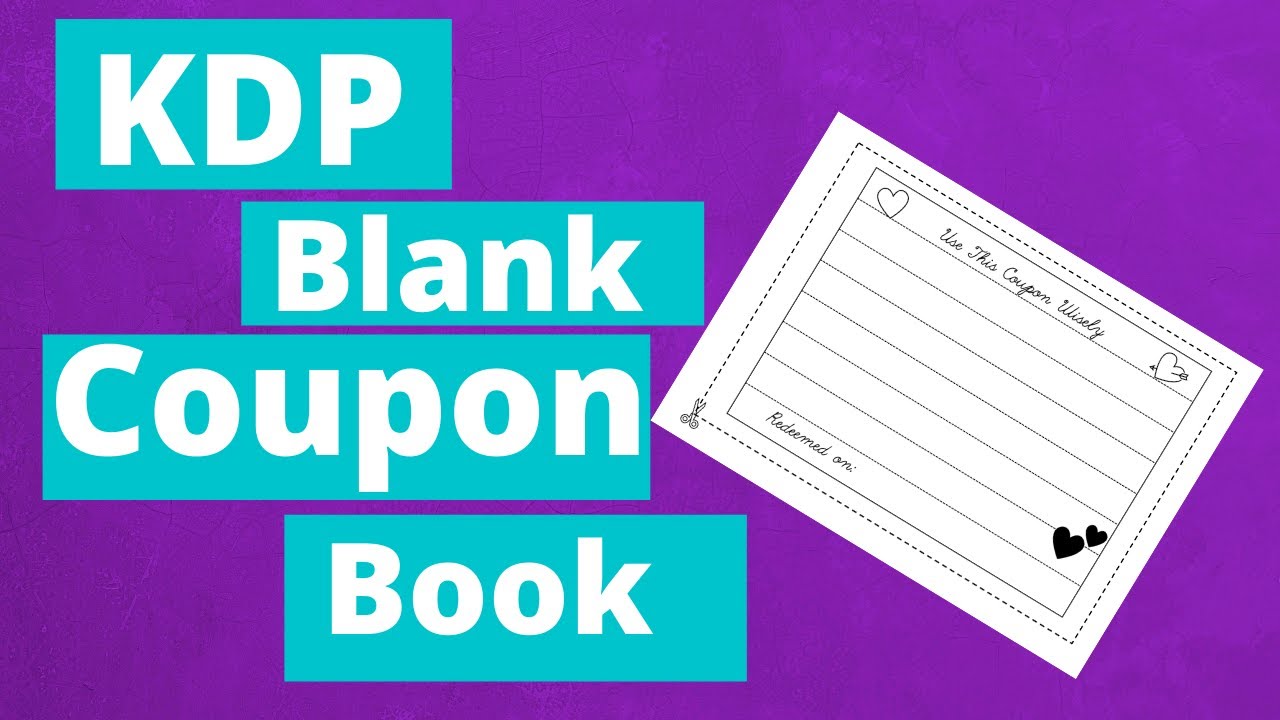 KDP Book Interior Design | How To Create A Blank Coupon Book - YouTube