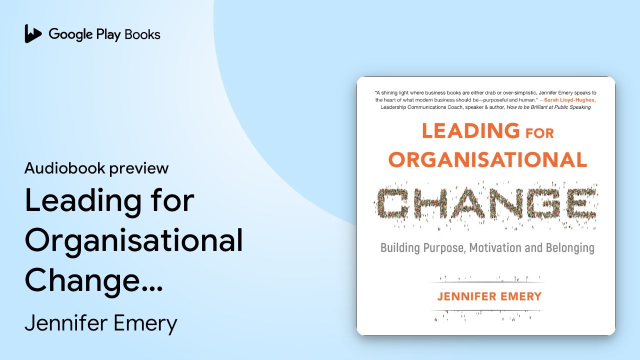 Leading for Organisational Change: Building… by Jennifer Emery ...