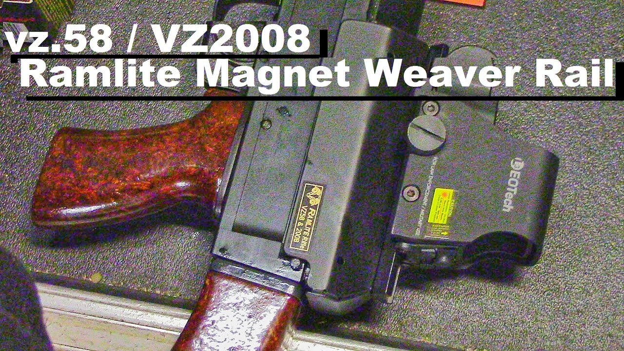 Vz.58 & VZ2008 Scope Mount Rail: Ramlite Magnetic Rail - YouTube