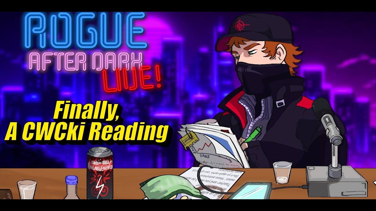 Rogue After Dark #33 | Finally, a CWCki Reading - YouTube