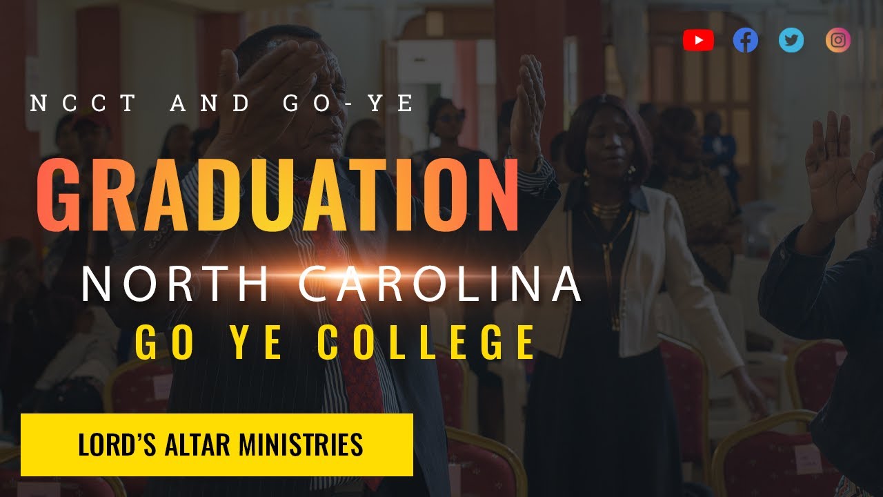 2024 GRADUATION EVENT: NCCT AND GO-YE COLEGE OF THEOLOGICAL STUDIES ...