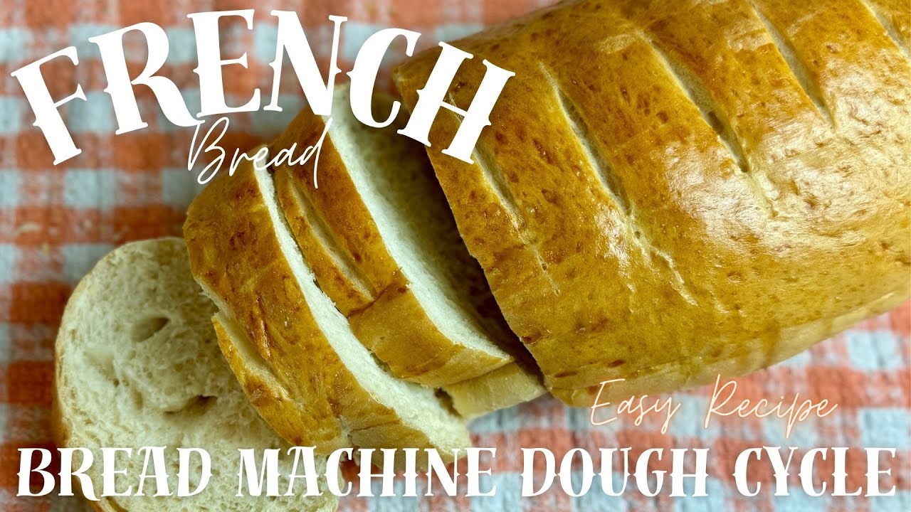 Easy French Bread Recipe 🥖 Bread Machine Dough Cycle - 5 Ingredients ...