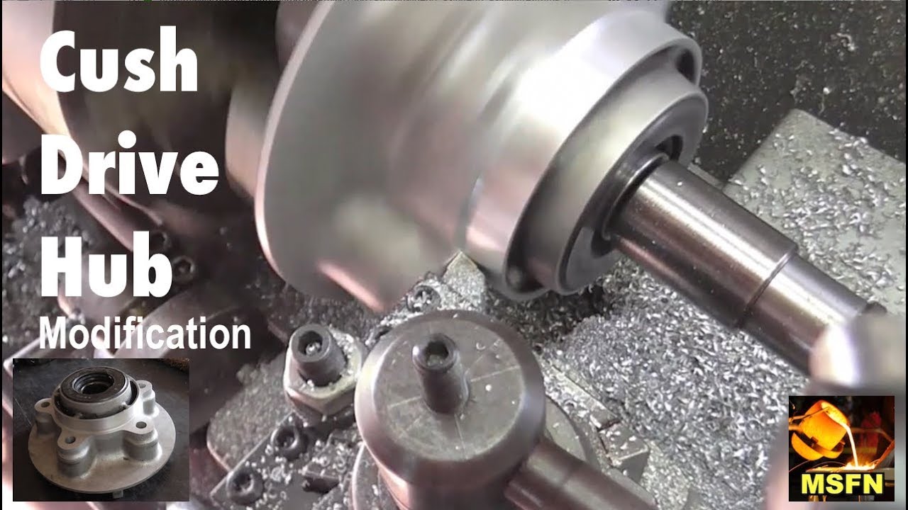 Cush Drive Hub Modification using Pressure Turning - MSFN - YouTube