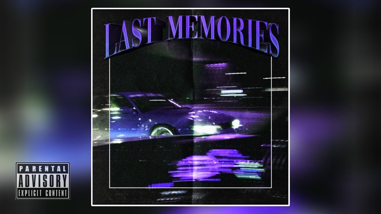 LAST MEMORIES (Slowed) - !axy" (RELEASED ON SPOTIFY) - YouTube