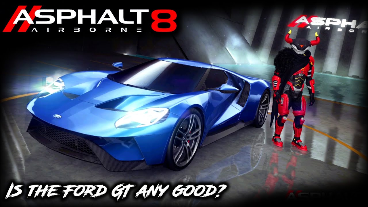 Ford GT PRO Test (Asphalt 8) - YouTube