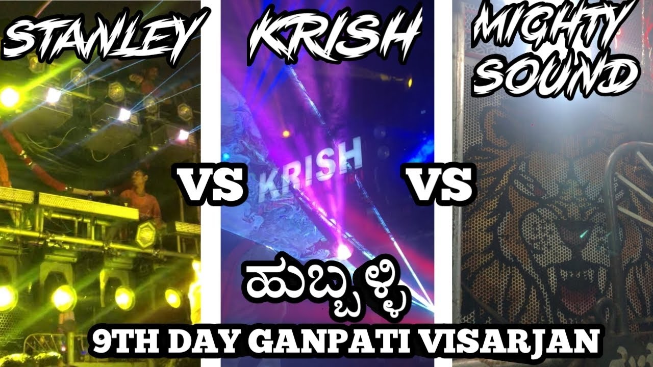 Stanley vs Krish vs Mighty Sounds dj competition Hubballi 2023 | 9th ...