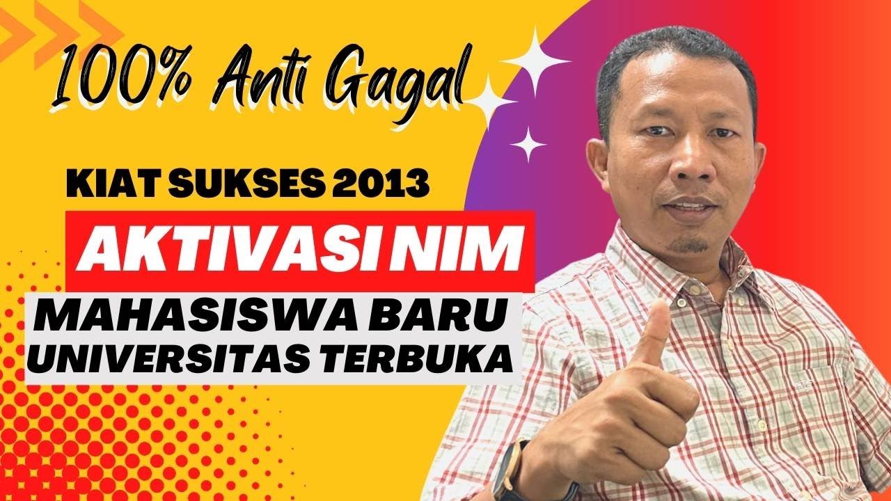 Sukses Aktivasi NIM Mahasiswa Baru Universitas Terbuka Tahun 2023 - YouTube