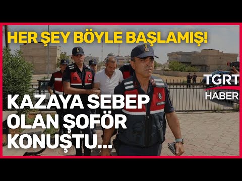 Gaziantep'te Kazaya Neden Olan Şoför Konuştu! Her Şey Böyle Başlamış - TGRT Ana Haber
