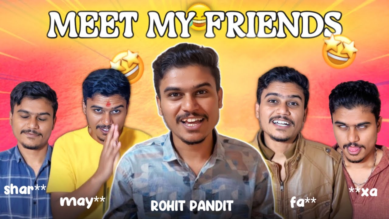 Meet My Friends || Rohit Pandit - YouTube