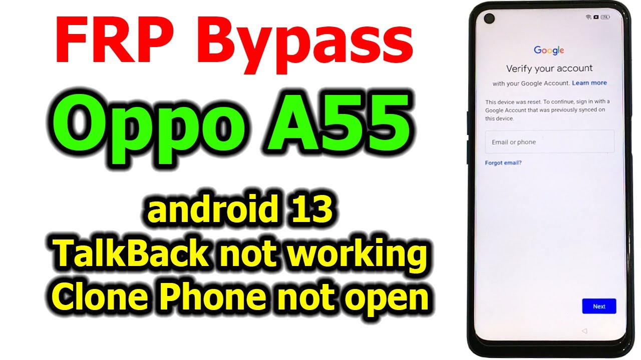 Oppo A55 Android 13 FRP Bypass Google Account Lock TalkBack not working, not open Clone Phone ...