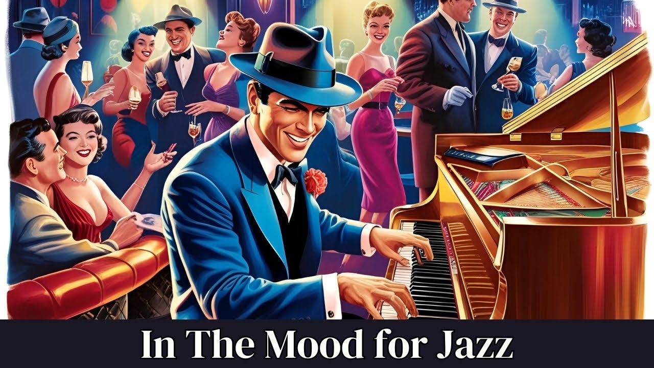 In The Mood for Jazz [Best of Jazz, Jazz Classics, Vintage Jazz] - YouTube