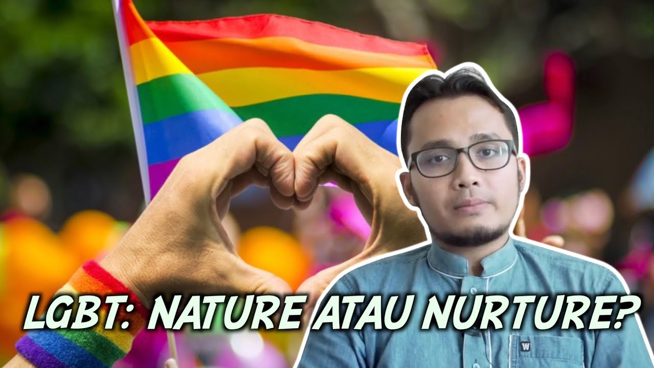 LGBT: Nature atau Nurture? - YouTube