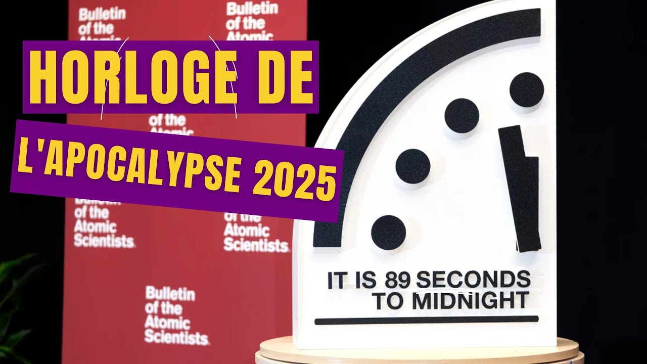 Horloge de l'apocalypse 2025 : 89 secondes avant minuit ! - YouTube
