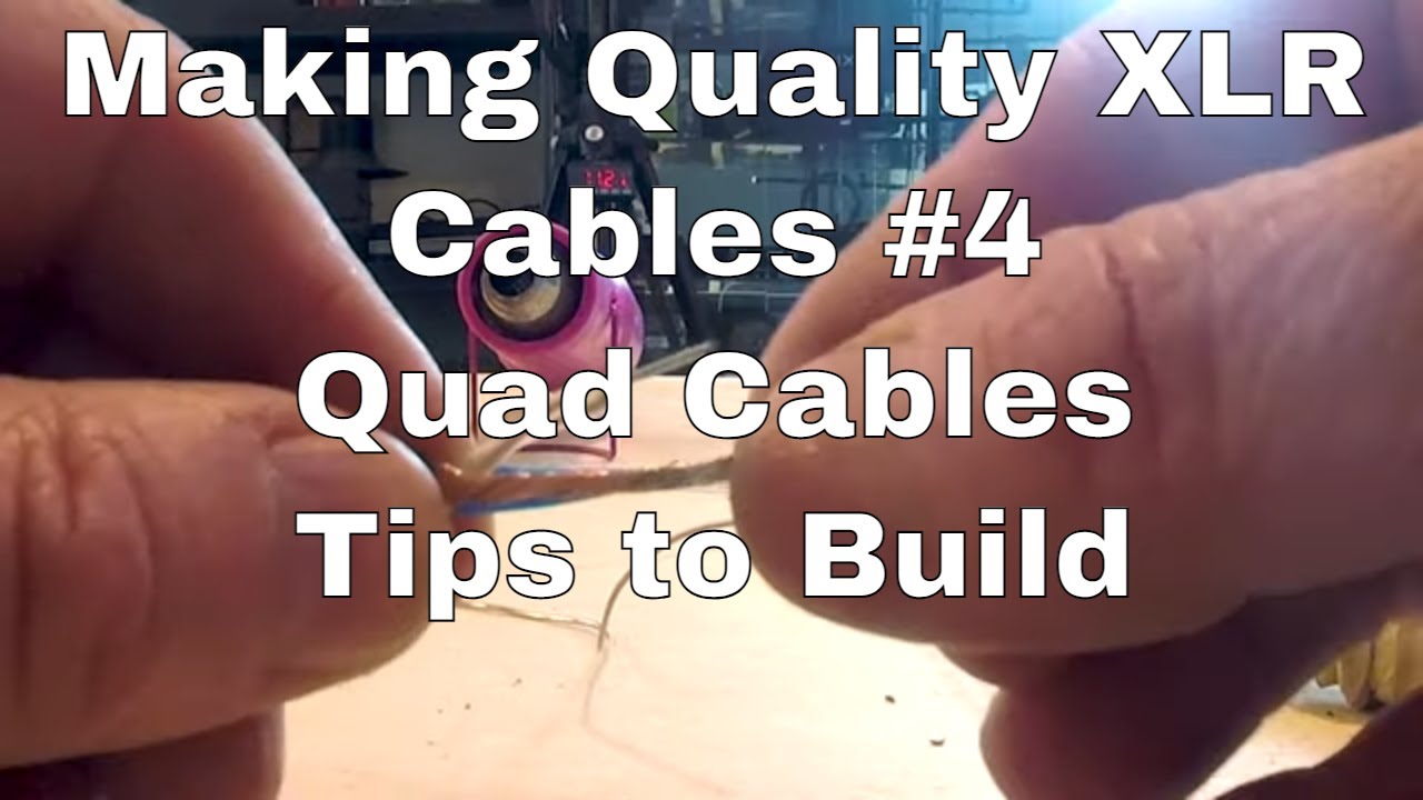 Making Quality XLR Cables #4 - Quad Mic Cables (Public) - YouTube