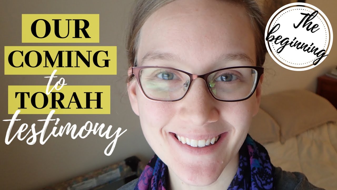 How We Came to Torah and Became Torah Observant Christians | Testimony ...